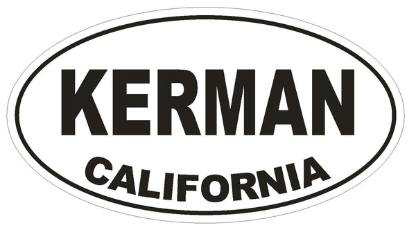 Kerman California Oval Bumper Sticker or Helmet Sticker D2861 Euro Ova ...