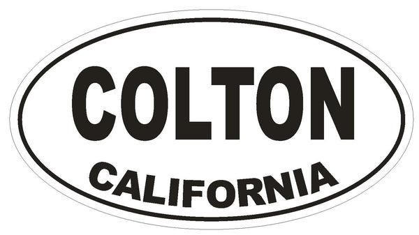 Colton California Oval Bumper Sticker or Helmet Sticker D2772 Euro Ova ...