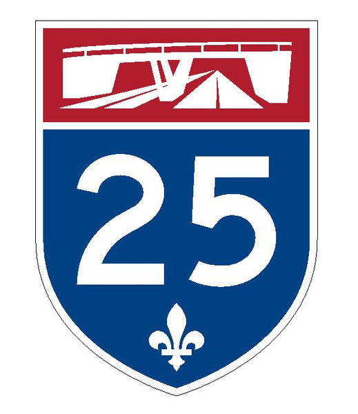 Quebec Autoroute 25 Sticker Decal R4819 Canada Highway Route Sign Cana ...