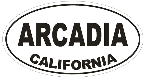 Arcadia California Oval Bumper Sticker or Helmet Sticker D2848 Euro Ov ...