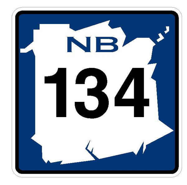 New Brunswick Route 134 Sticker Decal R4792 Canada Highway Route Sign ...