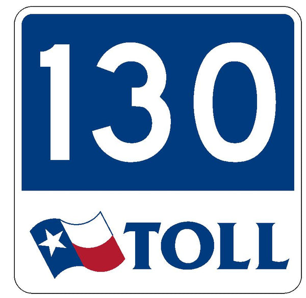 Texas Toll Road 130 Sticker R4459 Highway Sign Road Sign Decal – Winter ...