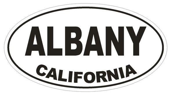 Albany California Oval Bumper Sticker or Helmet Sticker D2761 Euro Ova ...