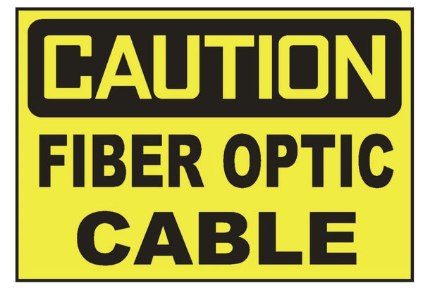 Caution Fiber Optic Cable Sticker Safety Sticker Sign D691 OSHA ...