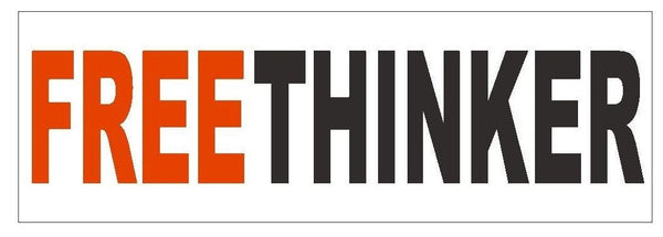 Free Thinker Bumper Sticker or Helmet Sticker D399 Political EDUCATION ...