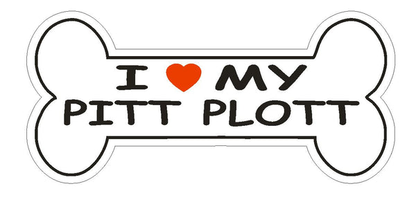 Love My Pitt Plott Bumper Sticker or Helmet Sticker D2506 Dog Bone Dec ...