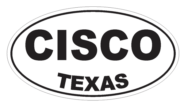 Cisco Texas Oval Bumper Sticker or Helmet Sticker D3230 Euro Oval ...