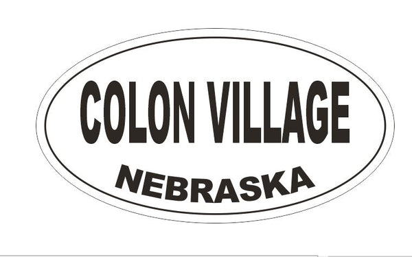 Colon Village Nebraska Oval Bumper Sticker or Helmet Sticker D5186 Ova ...