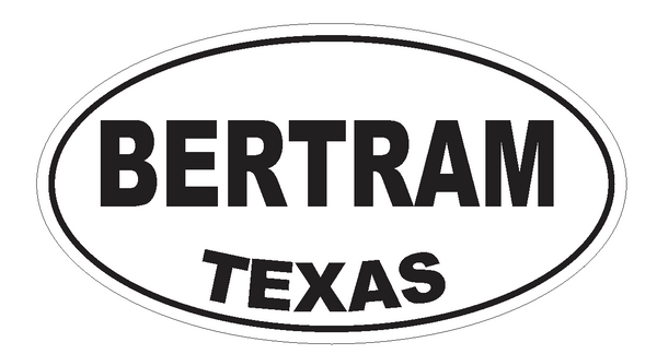 Bertram Texas Oval Bumper Sticker or Helmet Sticker D3201 Euro Oval ...