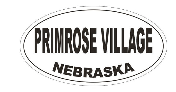 Primrose Village Nebraska Bumper Sticker or Helmet Sticker D7015 Oval ...