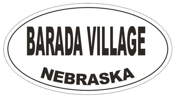 Barada Village Nebraska Oval Bumper Sticker or Helmet Sticker D5119 Ov ...