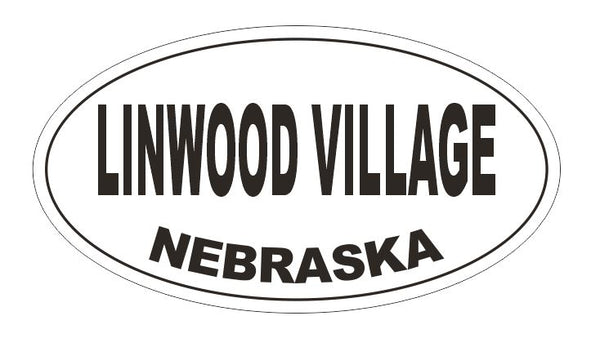 Linwood Village Nebraska Oval Bumper Sticker or Helmet Sticker D5280 O ...