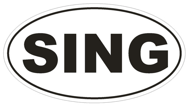 SING Bumper Sticker or Helmet Sticker D508 Laptop Cell Phone Music Eur ...