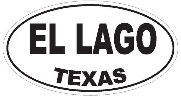 El Lago Texas Oval Bumper Sticker or Helmet Sticker D3362 Euro Oval ...