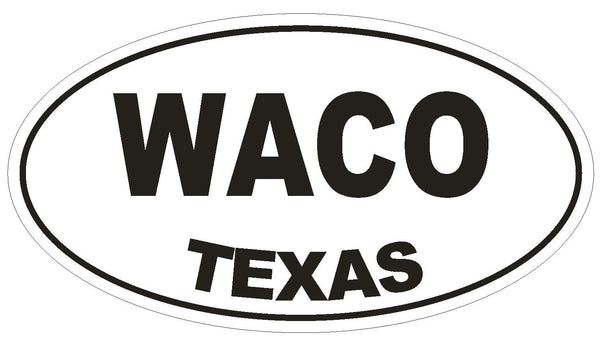Waco Texas Oval Bumper Sticker or Helmet Sticker D1387 Euro Oval ...