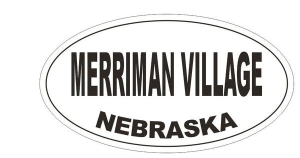 Merriman Village Nebraska Bumper Sticker or Helmet Sticker D5313 Oval ...
