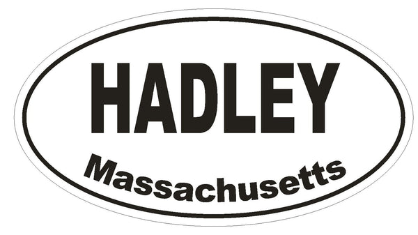Hadley Massachusetts Oval Bumper Sticker or Helmet Sticker D1439 Euro ...