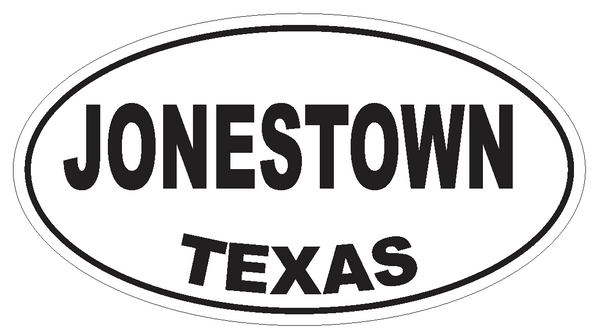 Jonestown Texas Oval Bumper Sticker or Helmet Sticker D3526 Euro Oval ...