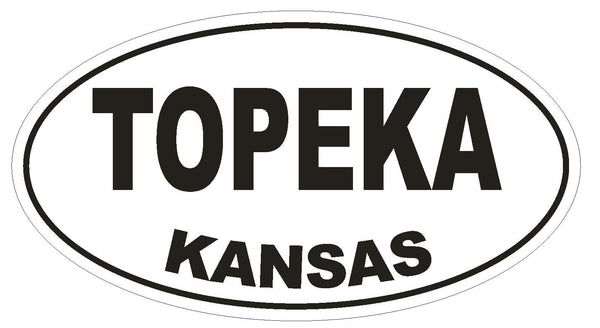 Topeka Kansas Oval Bumper Sticker or Helmet Sticker D1666 Euro Oval ...