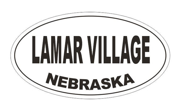 Lamar Village Nebraska Oval Bumper Sticker or Helmet Sticker D5268 Ova ...