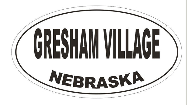 Gresham Village Oval Bumper Sticker or Helmet Sticker D5060 Oval ...