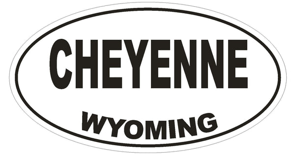Cheyenne Wyoming Oval Bumper Sticker or Helmet Sticker D1695 Euro Oval ...