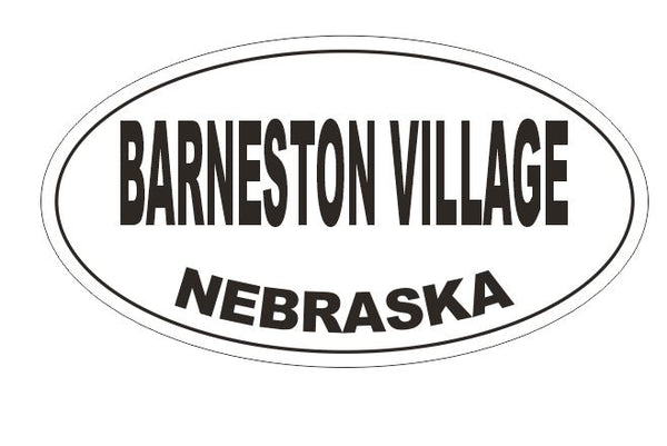 Barneston Village Nebraska Oval Bumper Sticker or Helmet Sticker D5120 ...