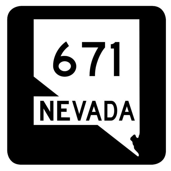 Nevada State Route 671 Sticker R3122 Highway Sign Road Sign – Winter ...