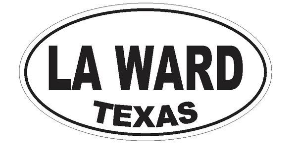 La Ward Texas Oval Bumper Sticker or Helmet Sticker D3614 Euro Oval ...