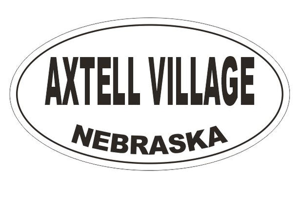 Axtell Village Nebraska Oval Bumper Sticker or Helmet Sticker D5116 Ov ...