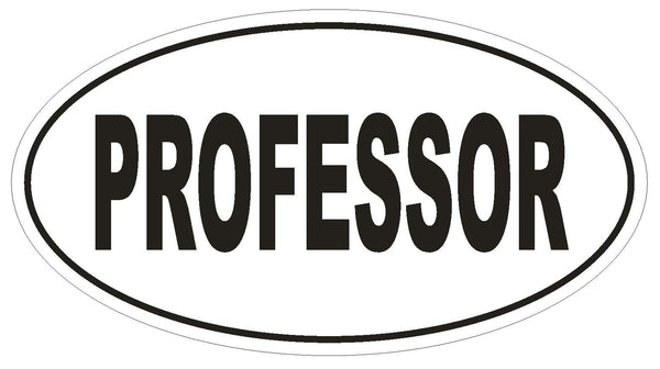 PROFESSOR Oval Bumper Sticker or Helmet Sticker D1737 Euro Oval ...