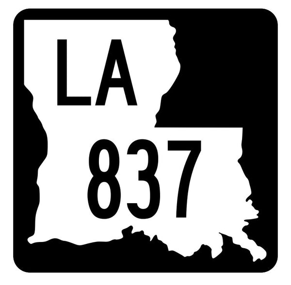 Louisiana State Highway 837 Sticker Decal R6134 Highway Route Sign ...