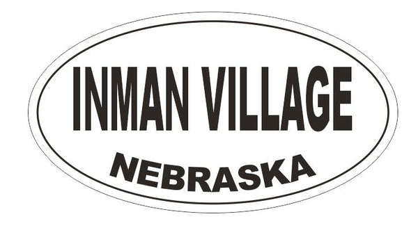 Inman Village Nebraska Oval Bumper Sticker or Helmet Sticker D5255 Ova ...