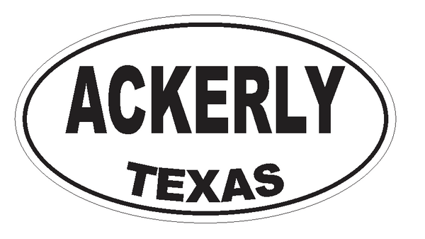 Ackerly Texas Oval Bumper Sticker or Helmet Sticker D3128 Euro Oval ...