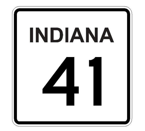 Indiana State Route 41 Sticker R4400 Highway Sign Road Sign Decal ...