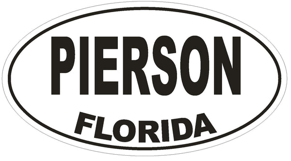 Pierson Florida Oval Bumper Sticker or Helmet Sticker D1585 Euro Oval ...