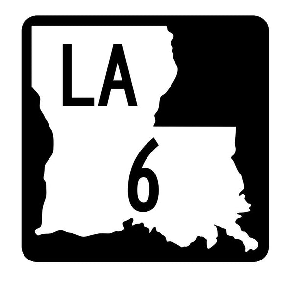 Louisiana State Highway 6 Sticker Decal R5735 Highway Route Sign ...